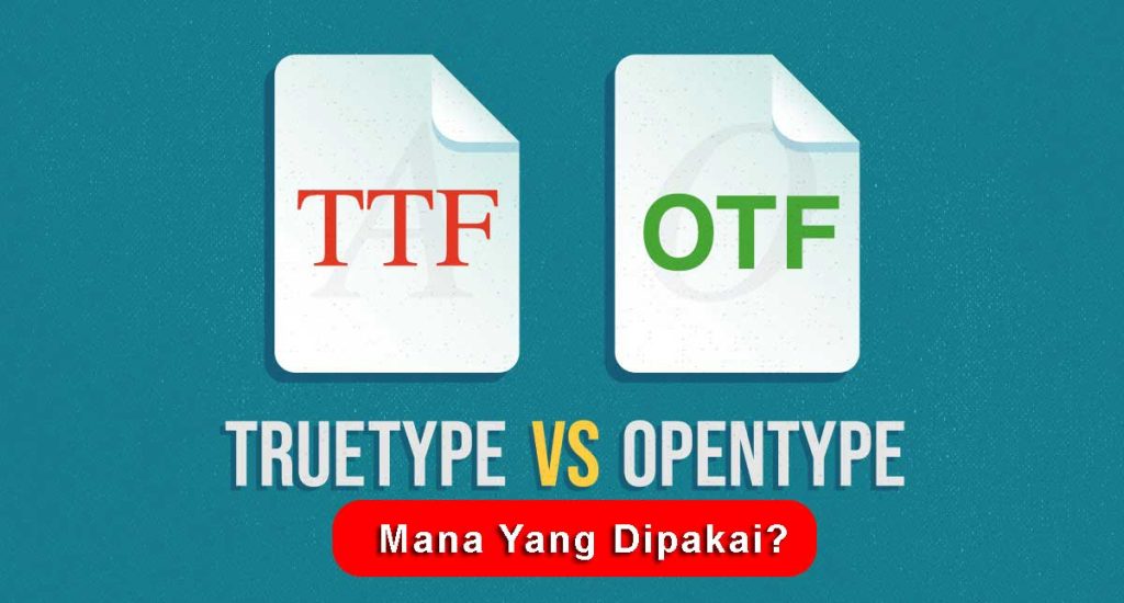 Perbedaan OTF dan TTF – FGroupIndonesia
